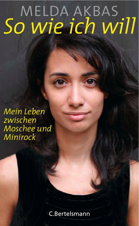 Melda Akbas – So wie ich will
